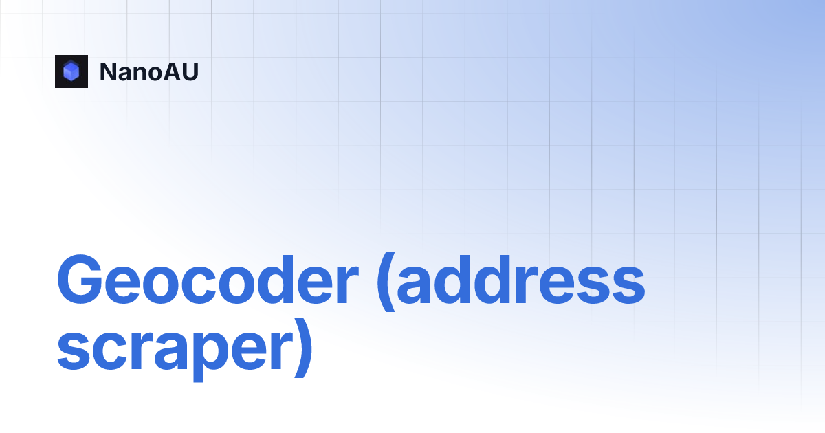 Geocoder (address scraper) | NanoAU